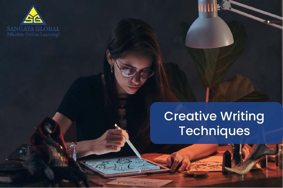 Creative Writing Techniques | Sangaya Global